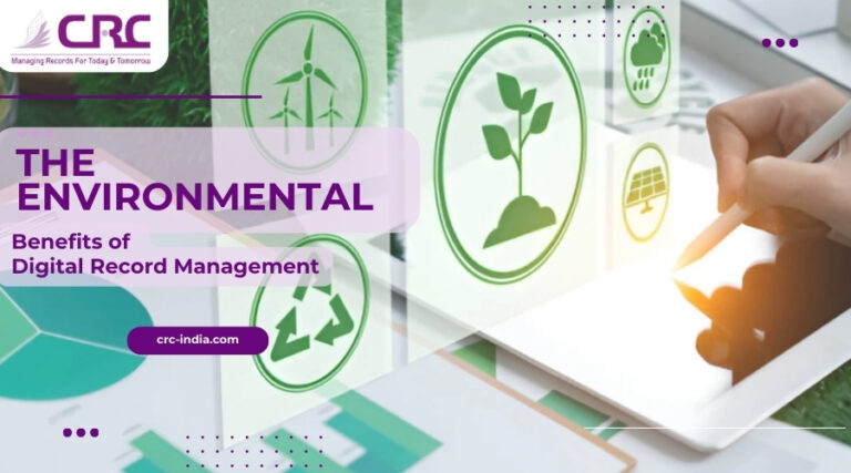 The Environmental Benefits of Digital Record Management - CRC INDIA